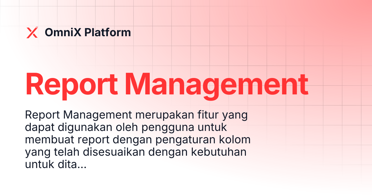 Report Management | OmniX Sales | OmniX Platform